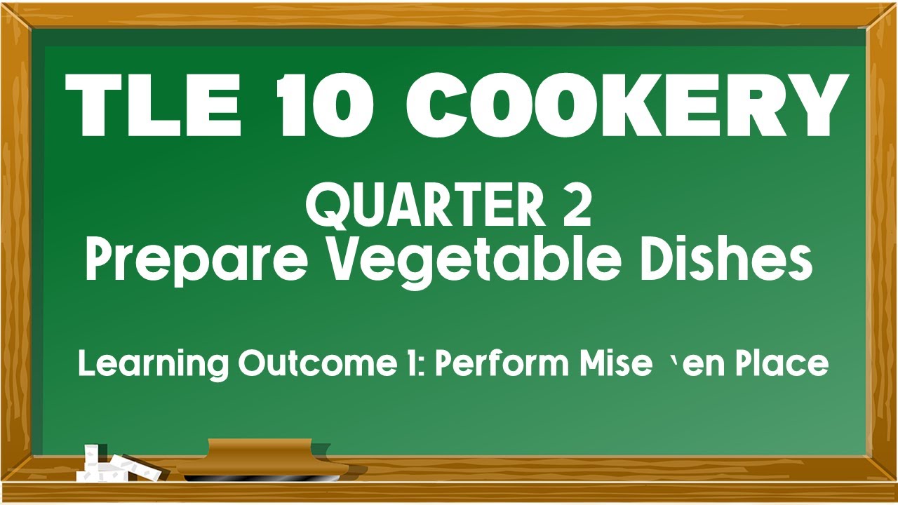 Cookery 10 ||| Quarter 2 ||| Perform mise en place - YouTube