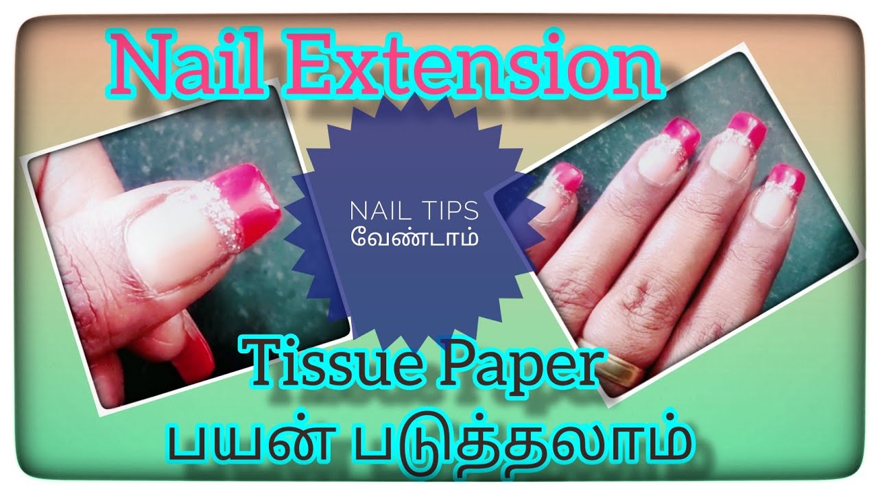 Nail Extension Using Tissue Paper | No more Fake Nail Tips | Menorah SG ...