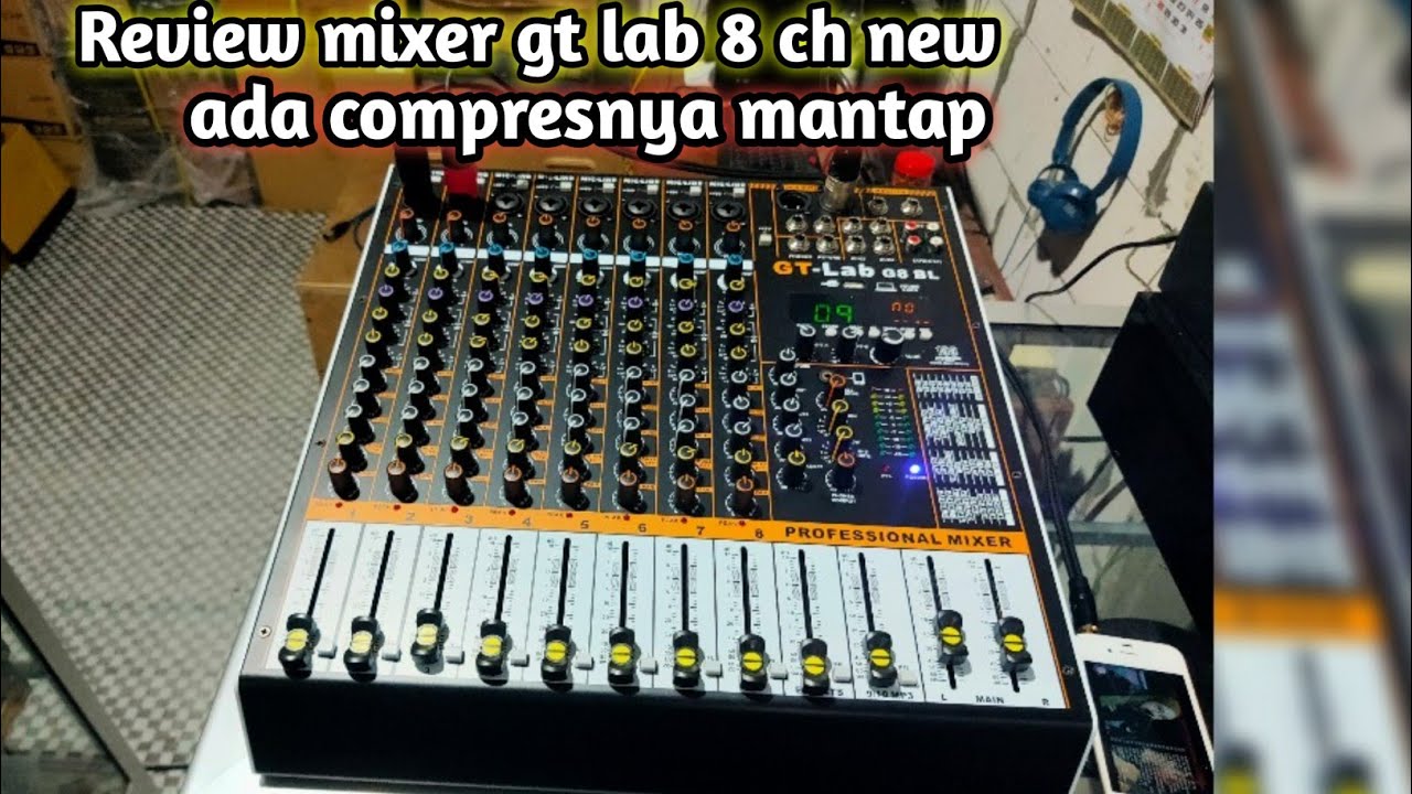 REVIEW MIXER GT LAB 8 CHANEL NEW -- SUARA BENING MANTAP - YouTube