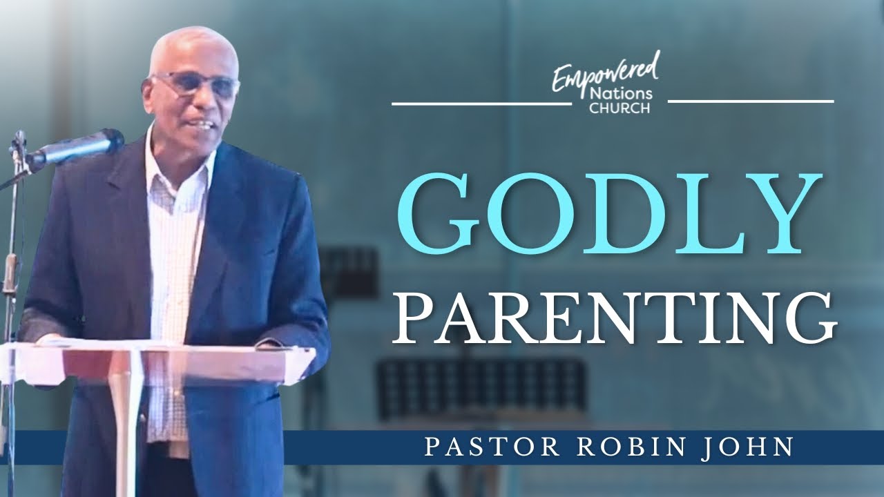 Godly Parenting | Pastor Robin John - YouTube
