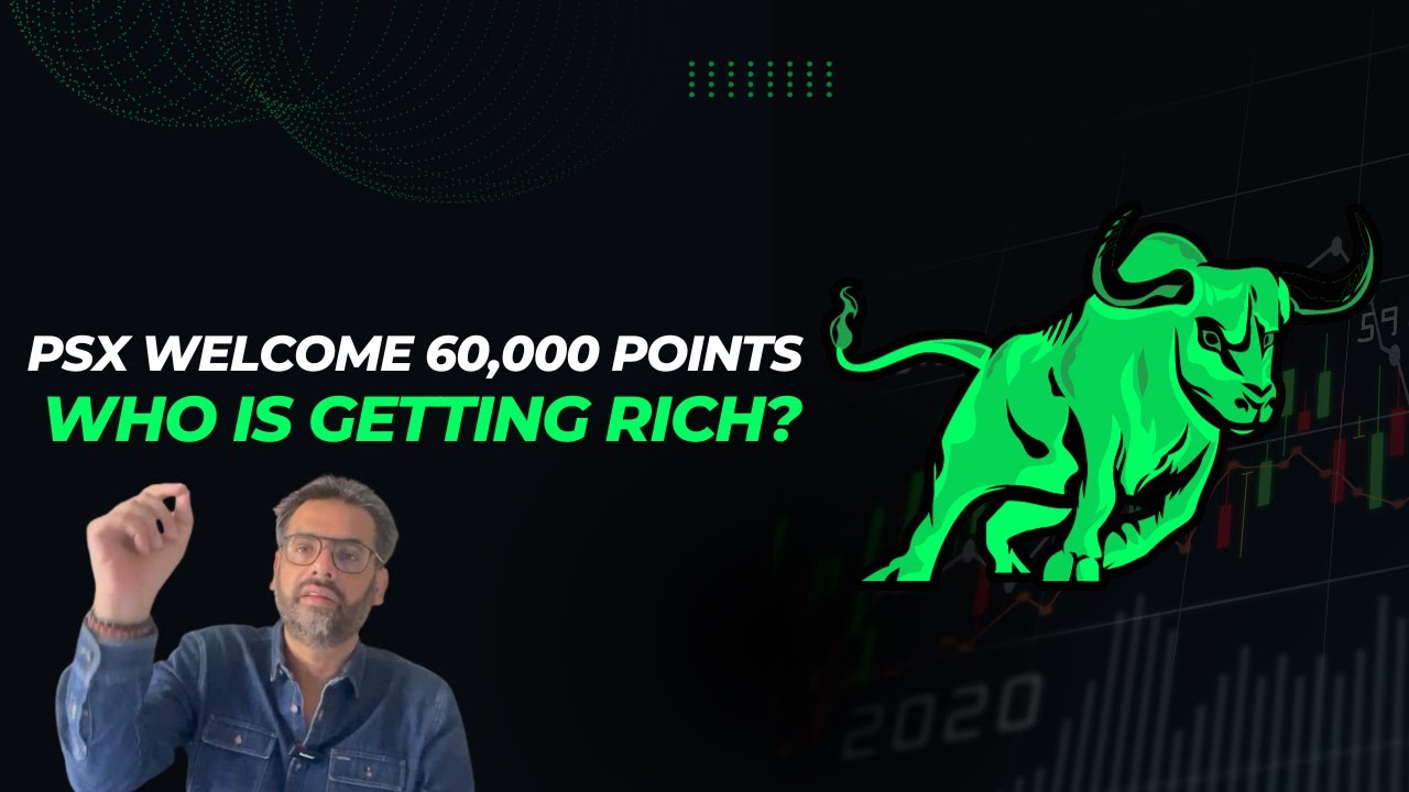 60k | PSX still cheap| who is getting rich|250k investors| Indian Stock ...