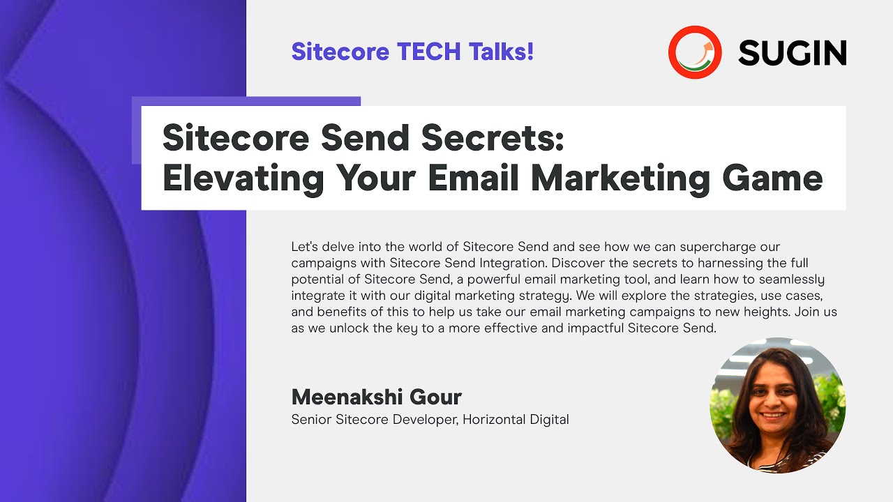 Sitecore TECH Talks - Sitecore Send Secrets: Elevating Your Email ...