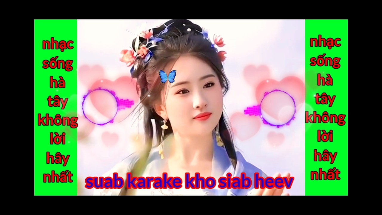 Tub yaj video nhạc sống hà tây không lời hây nhất - YouTube
