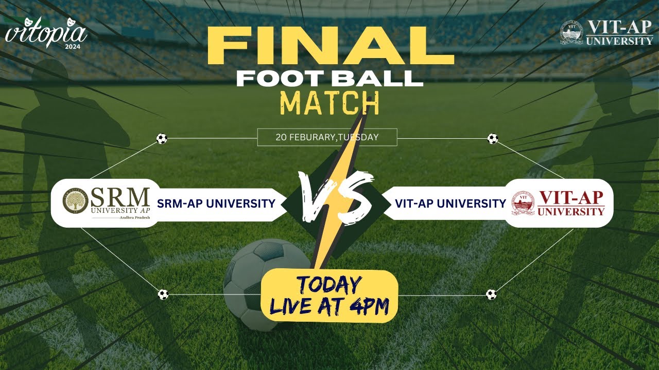 VIT-AP vs SRM-AP Football Finals - VITOPIA 2024 SPORTS - YouTube