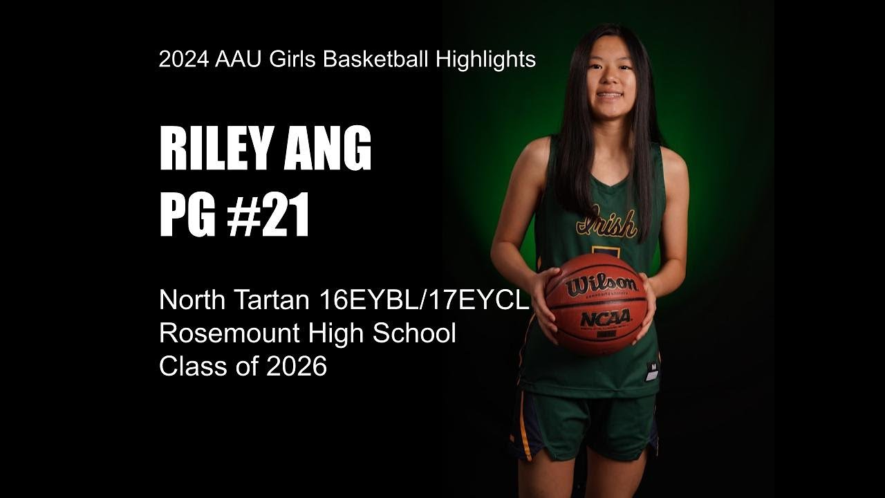 2024 AAU Girls Basketball Highlight - Riley Ang #21 - North Tartan ...