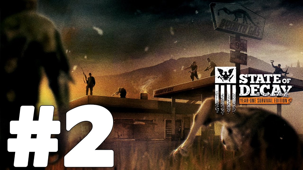 State of Decay - Lets Play - Part 2 (Open World Zombie Game) - YouTube
