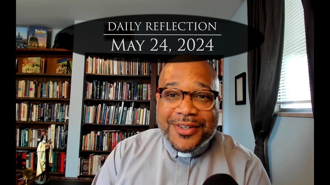 2024 05 24 Reflection 345 - YouTube