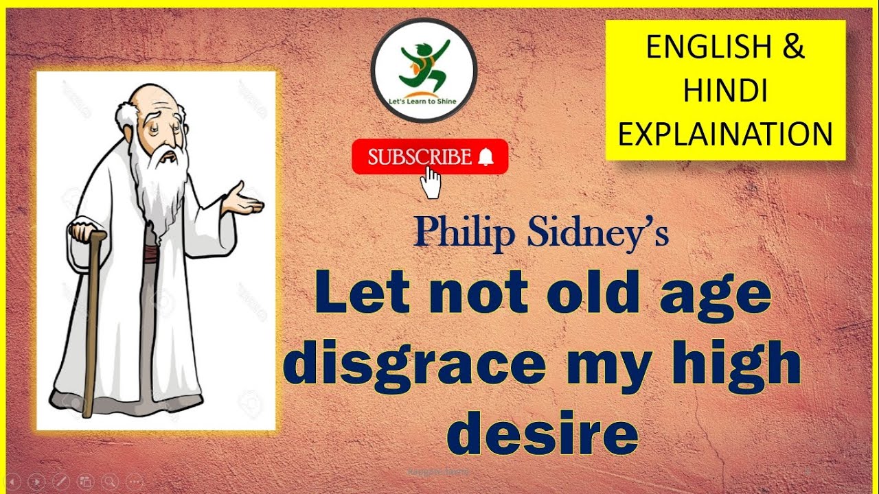 Let not old age disgrace by Philip Sydney || Sonnet || BA ...