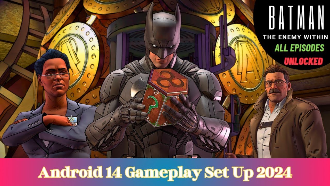 Batman The Enemy Within Android 14 Gameplay 2024 - YouTube