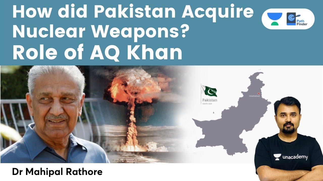 How did Pakistan become a nuclear state? The role of Dr AQ Khan and his ...
