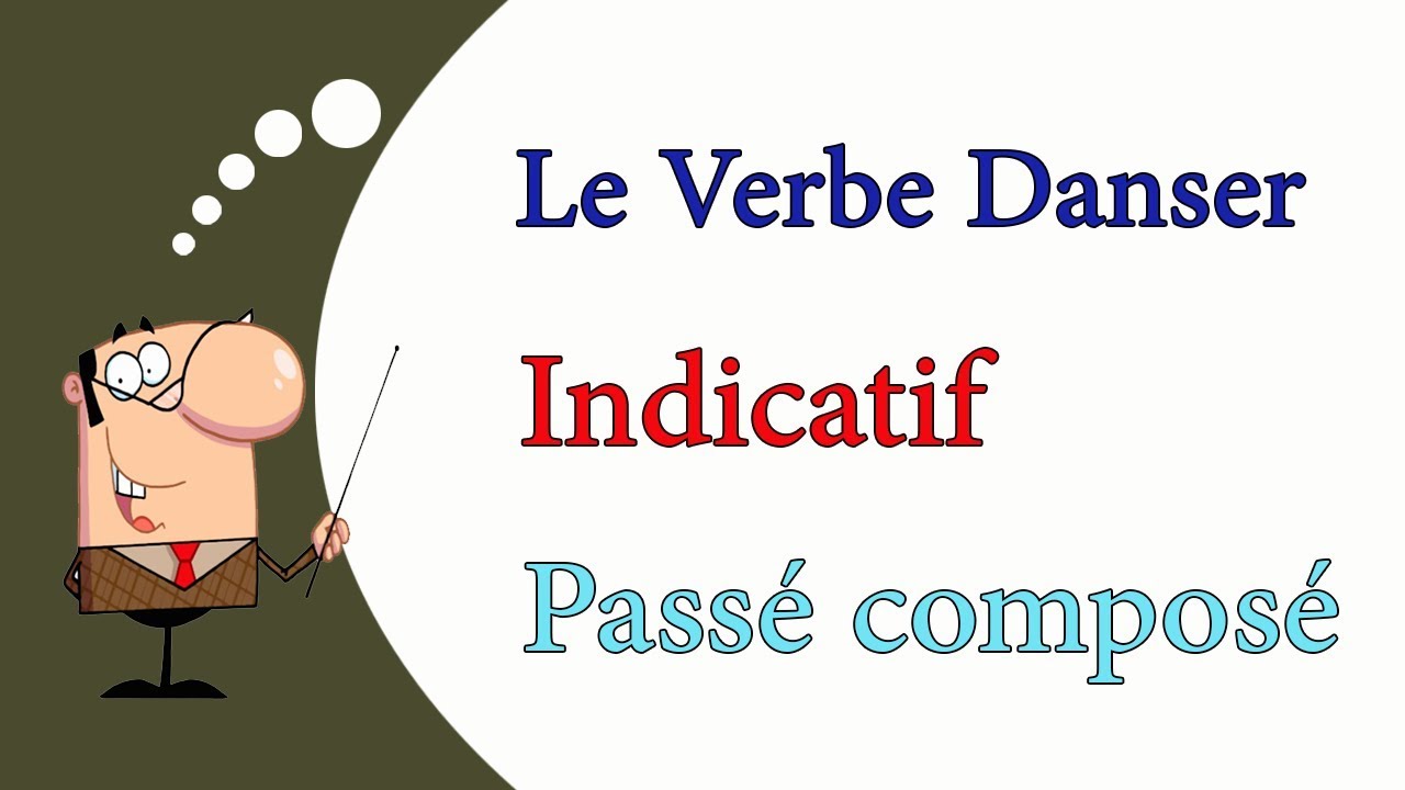 La conjugaison du verbe danser au passé composé - YouTube