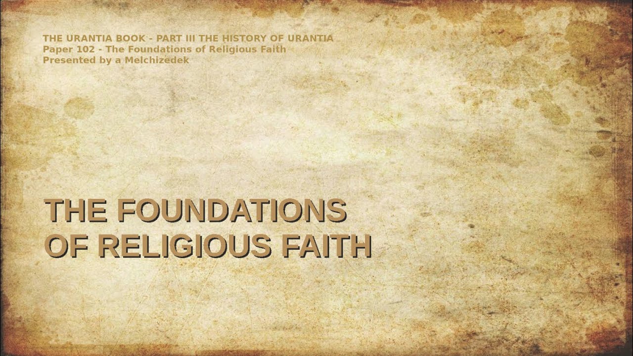 102 THE FOUNDATIONS OF RELIGIOUS FAITH - YouTube