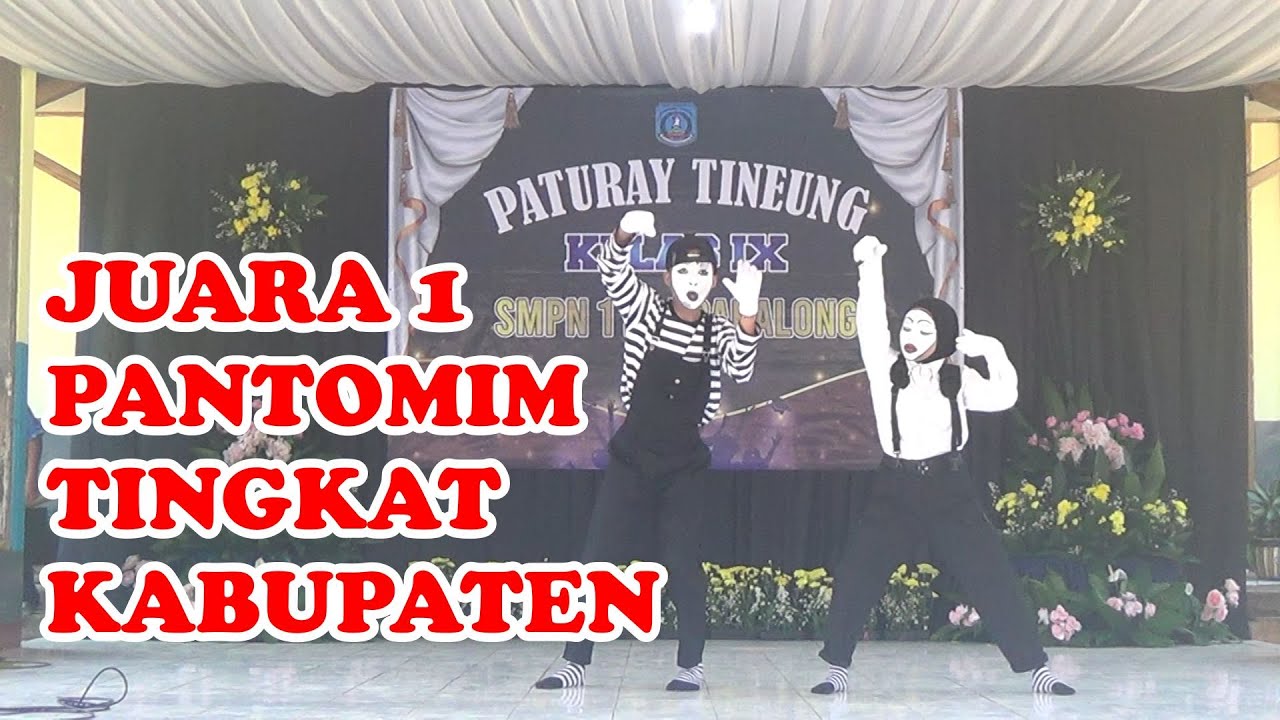 JUARA 1 PANTOMIM TINGKAT KABUPATEN MENTAS DI ACARA PERPISAHAN KELAS IX ...