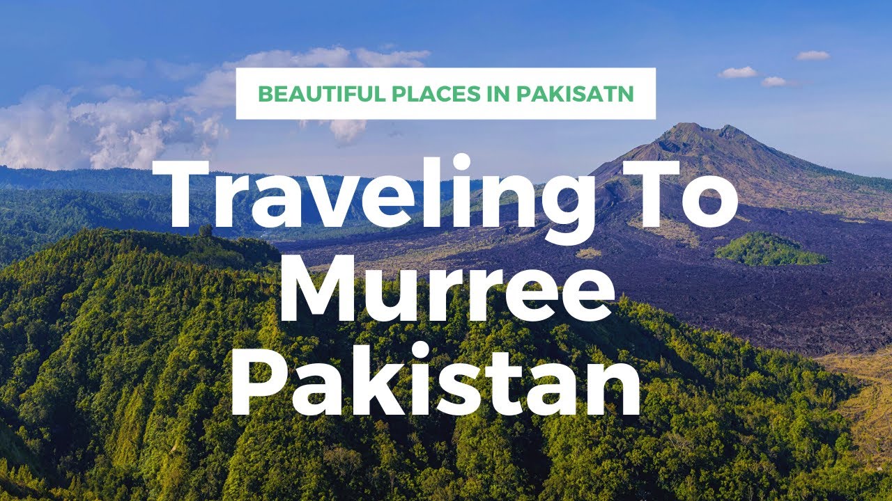 Most Beautiful Places In Murree || Best View MurRee Mountain Hills ...
