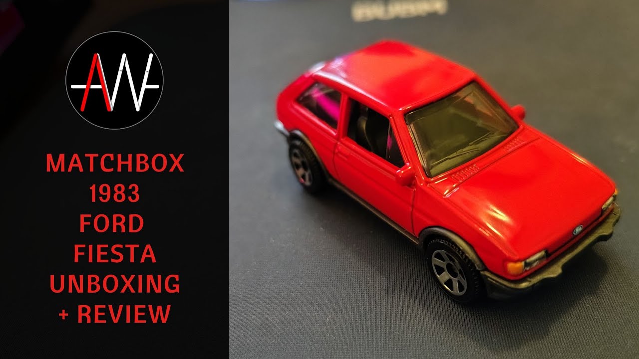 Matchbox 1983 Ford Fiesta Mk 2 Unboxing + Review - YouTube