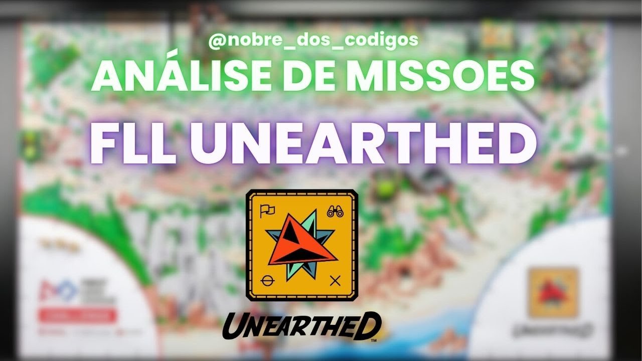 UNEARTHED – FIRST LEGO League 2025-26 Análise de Missões - YouTube