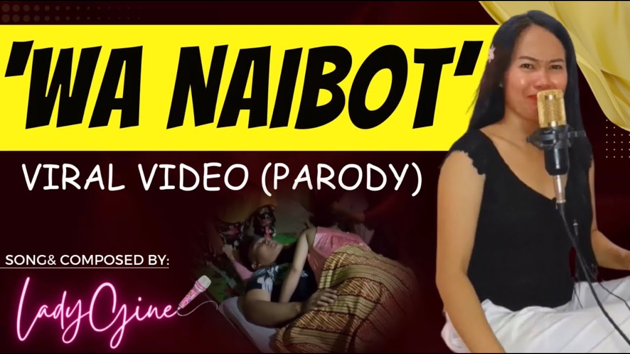 "WA NAIBOT" VIRAL VIDEO LOCK ISSUE | LADYGINE Chords - Chordify