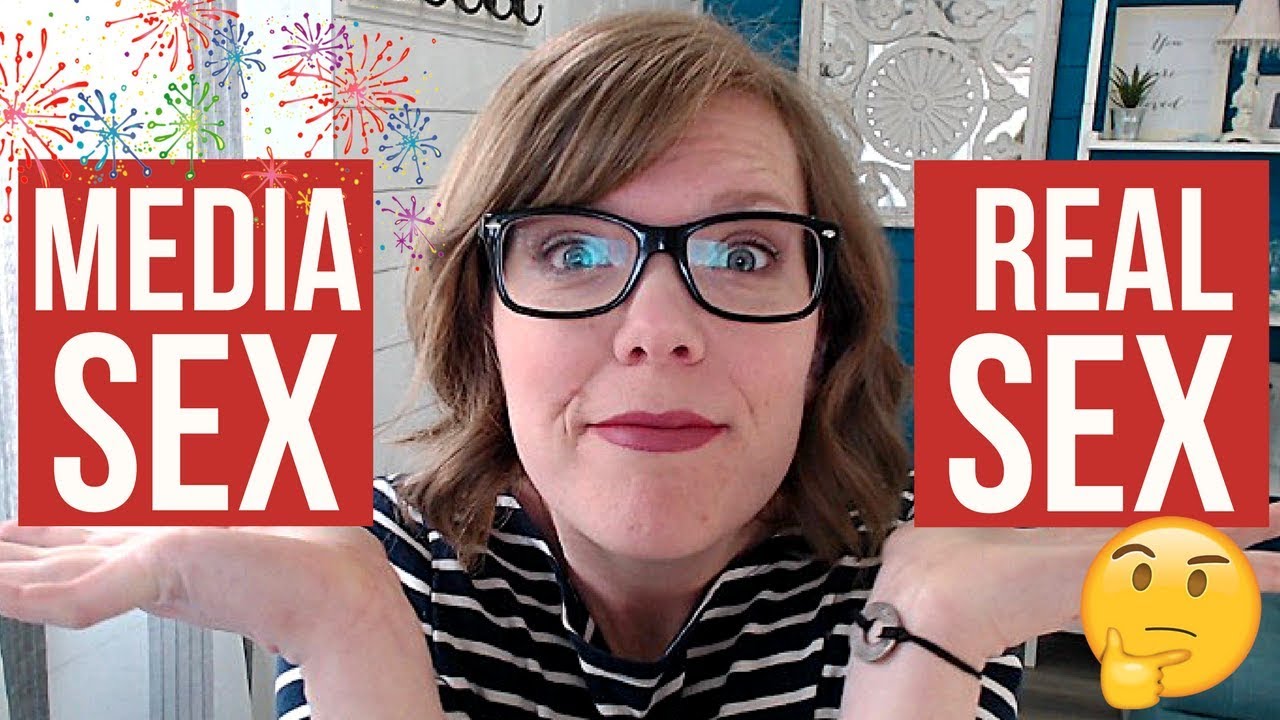Media Sex vs Real Sex - YouTube