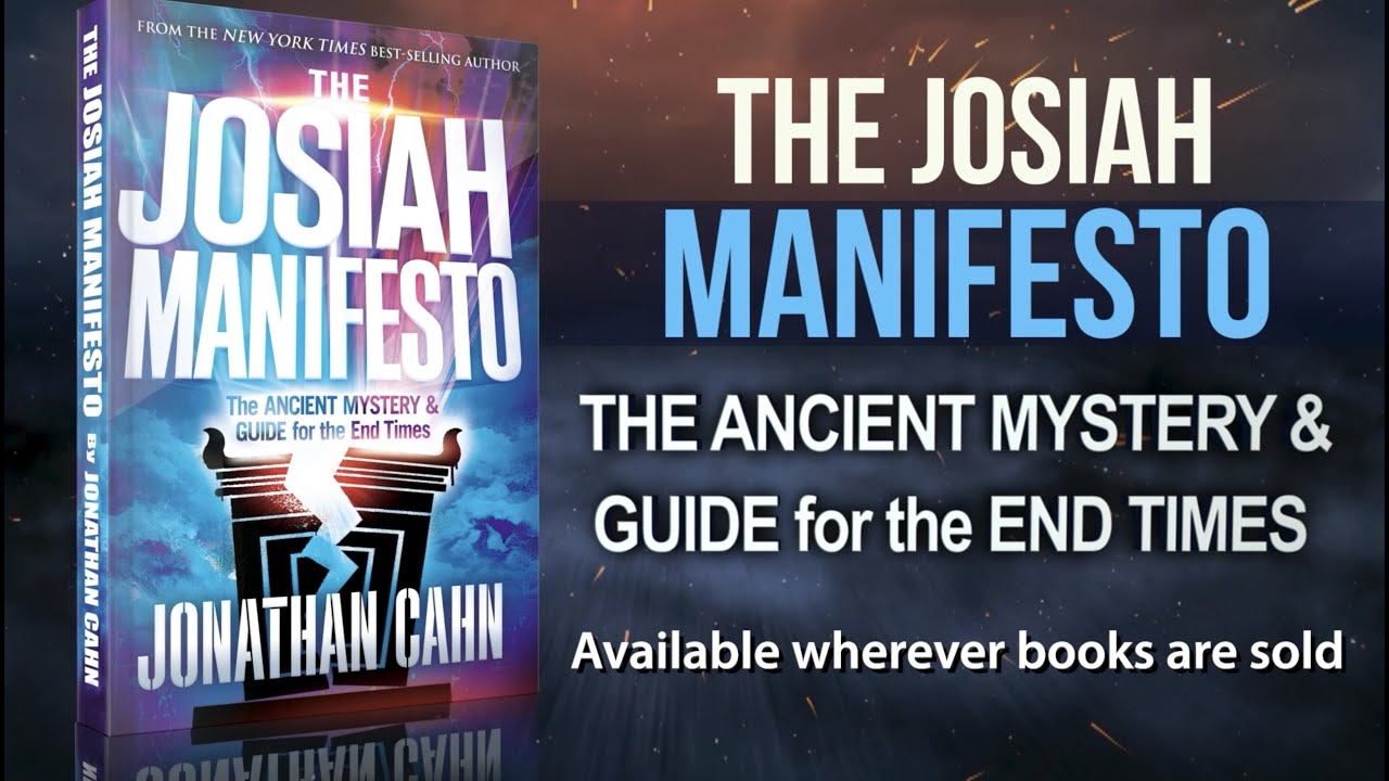 The Josiah Manifesto by Jonathan Cahn Is Available | Ancient Mystery ...