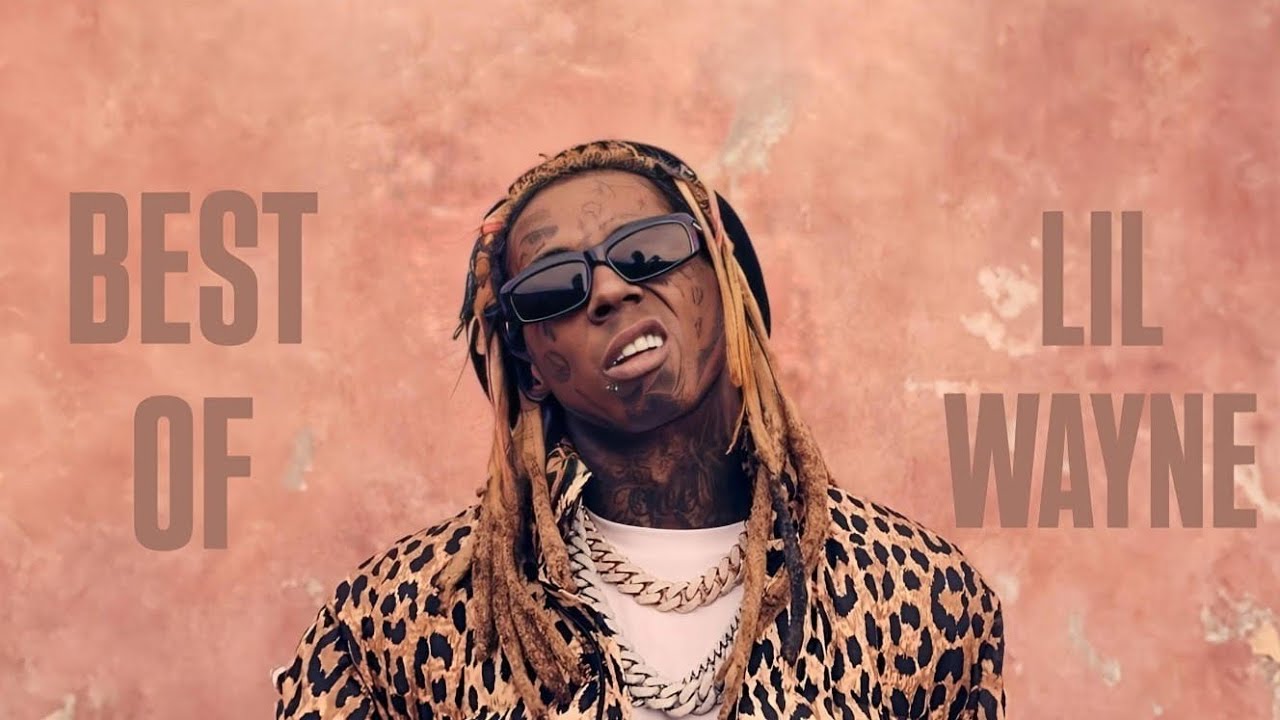The Best of Lil Wayne.Lil Wayne's Greatest Hits.The Lil Wayne Playlist ...