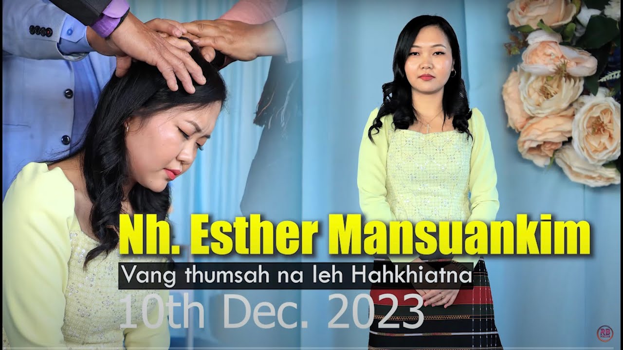 Nh. Esther Mansuankim Bridal Blessing - YouTube