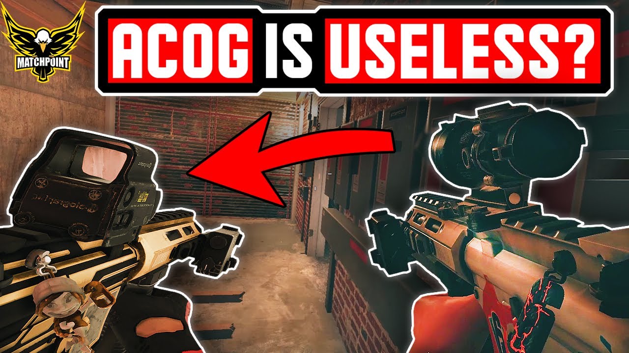 The ACOG is No Longer the META and Here's Why - Rainbow Six Siege - YouTube