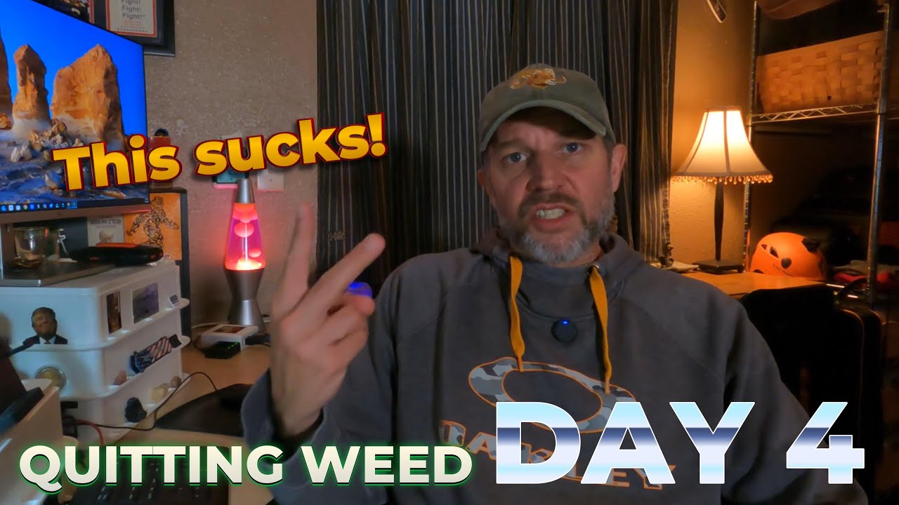 Quitting Weed: DAY 4 - YouTube