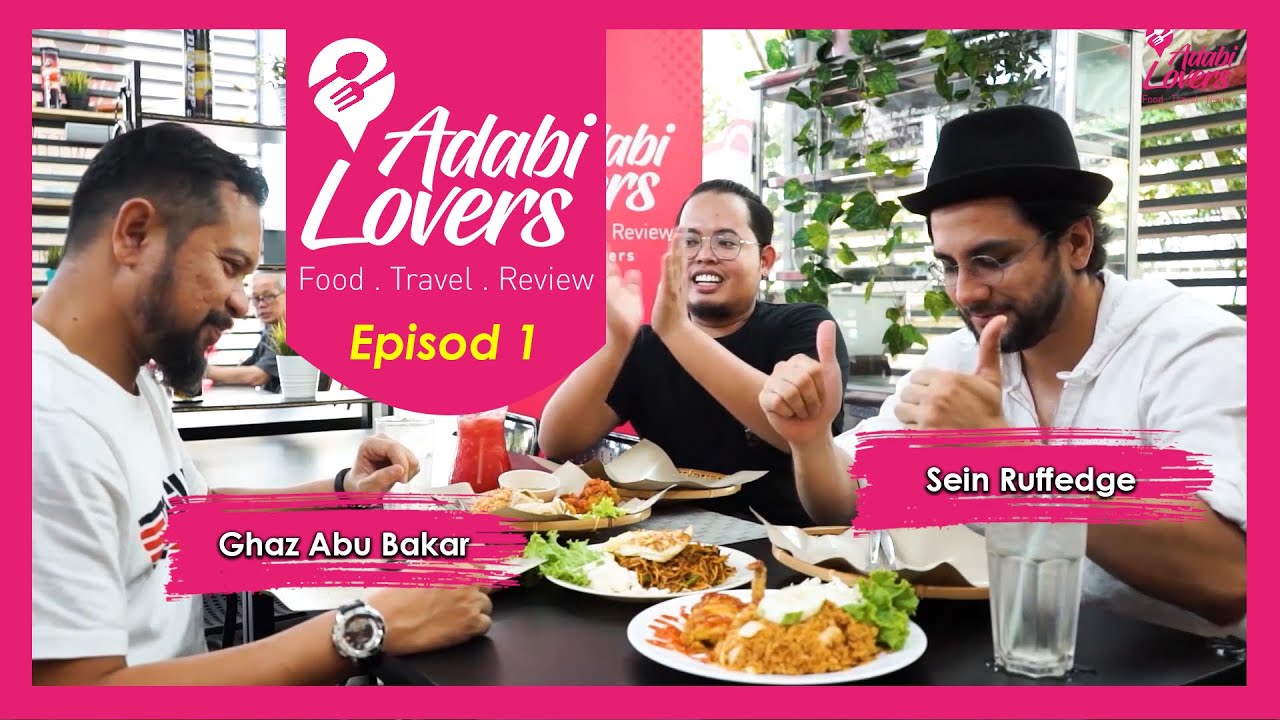 Adabi Lovers Ep 1 | Ghaz Abu Bakar & Sein Ruffedge di Mobile Coach Cafe ...