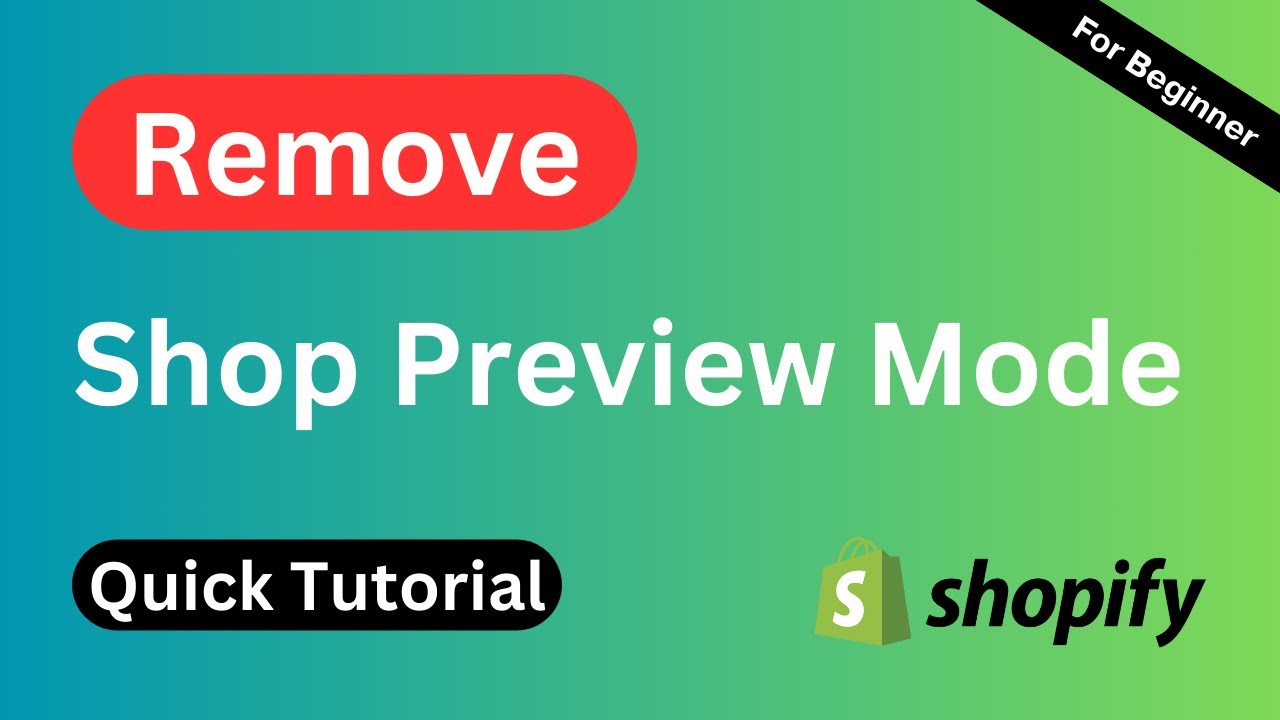 Remove Shop Preview Mode from Shopify Store Shopify Tutorial for ...
