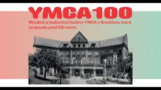 YMCA100: Minulosť a využitie budovy YMCA v 20. storočí | A4 - priestor súčasnej kultúry