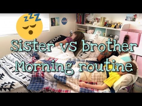 Sister VS Brother Morning Routine - YouTube