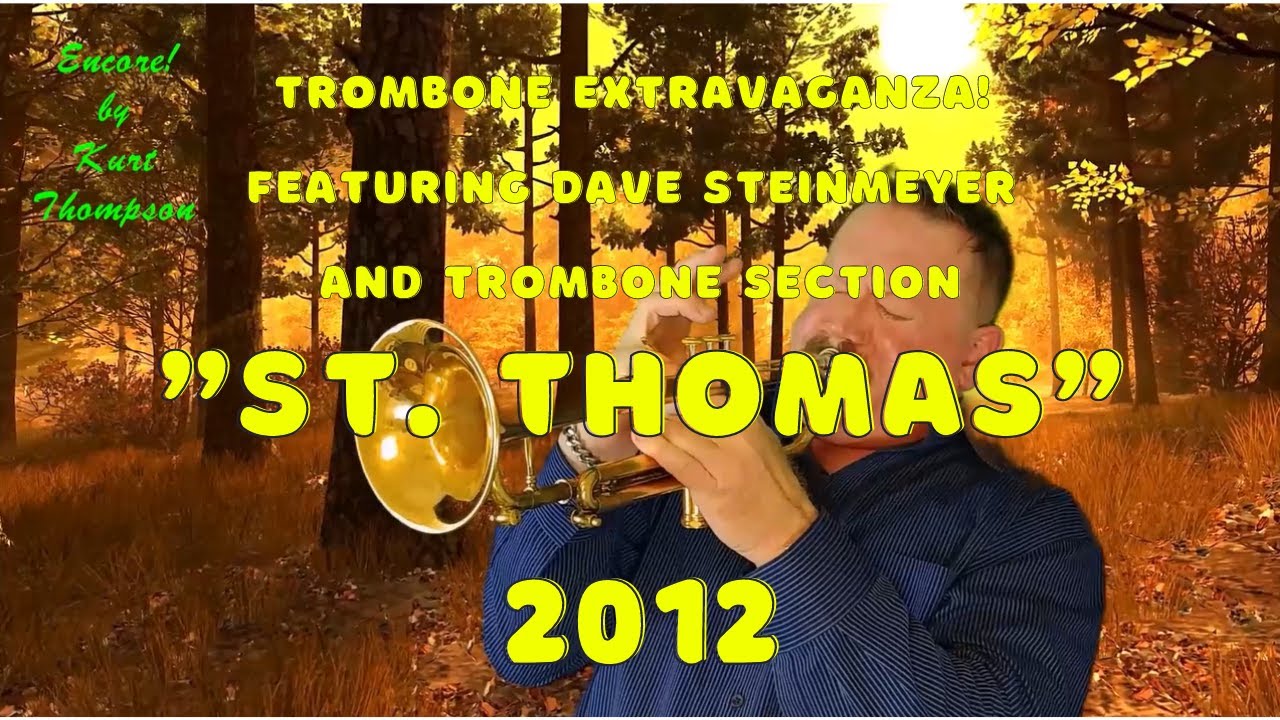 Encore Series (2020) TROMBONE EXTRAVAGANZA with Dave Steinmeyer and ...
