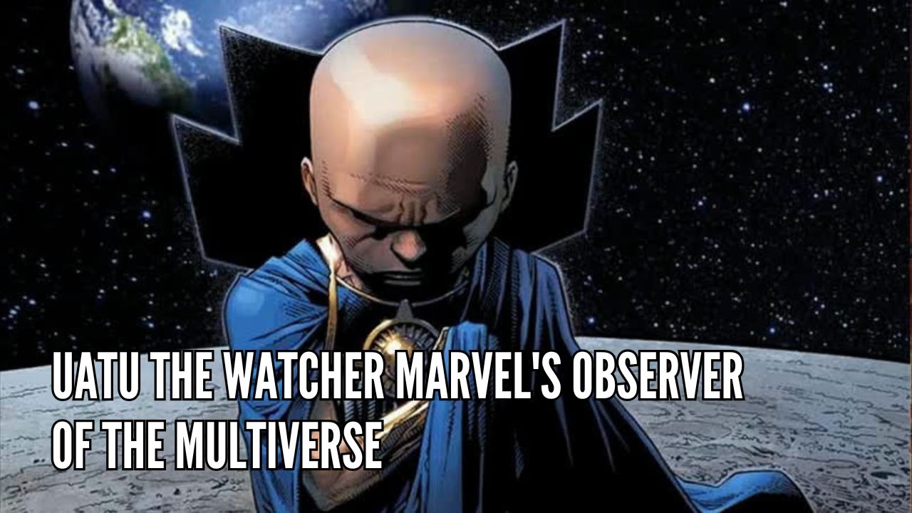 Uatu the watcher marvels observer of the multiverse - YouTube