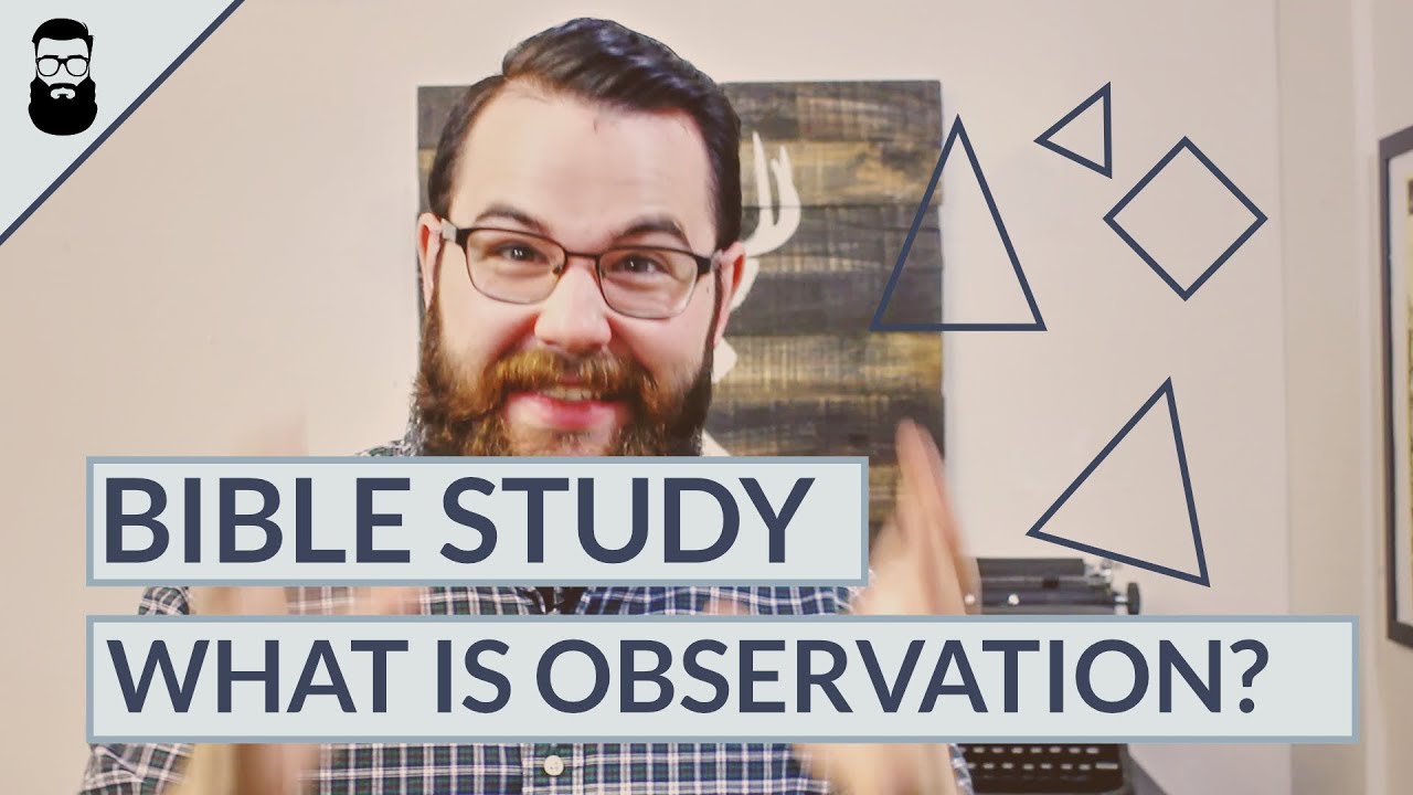 BIBLE STUDY TIPS | What is observation? - YouTube