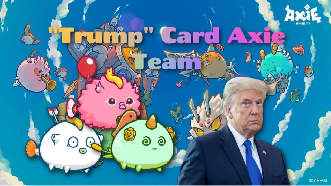 Unique Trump Card Axie Team | Top Ranked | Axie Leaderboards | - YouTube