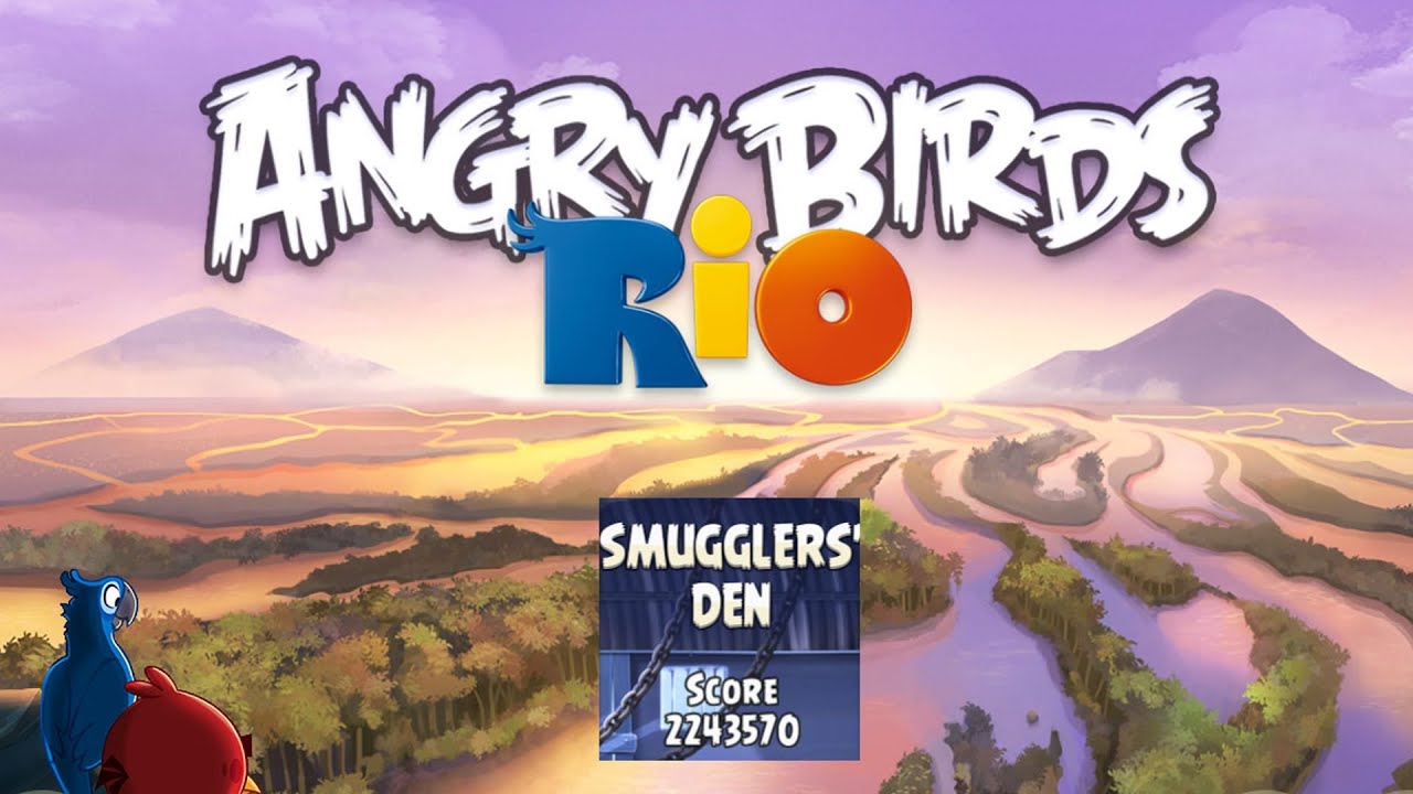 Angry Birds: Rio. Smugglers' Den. Best. Winning on the first try ...