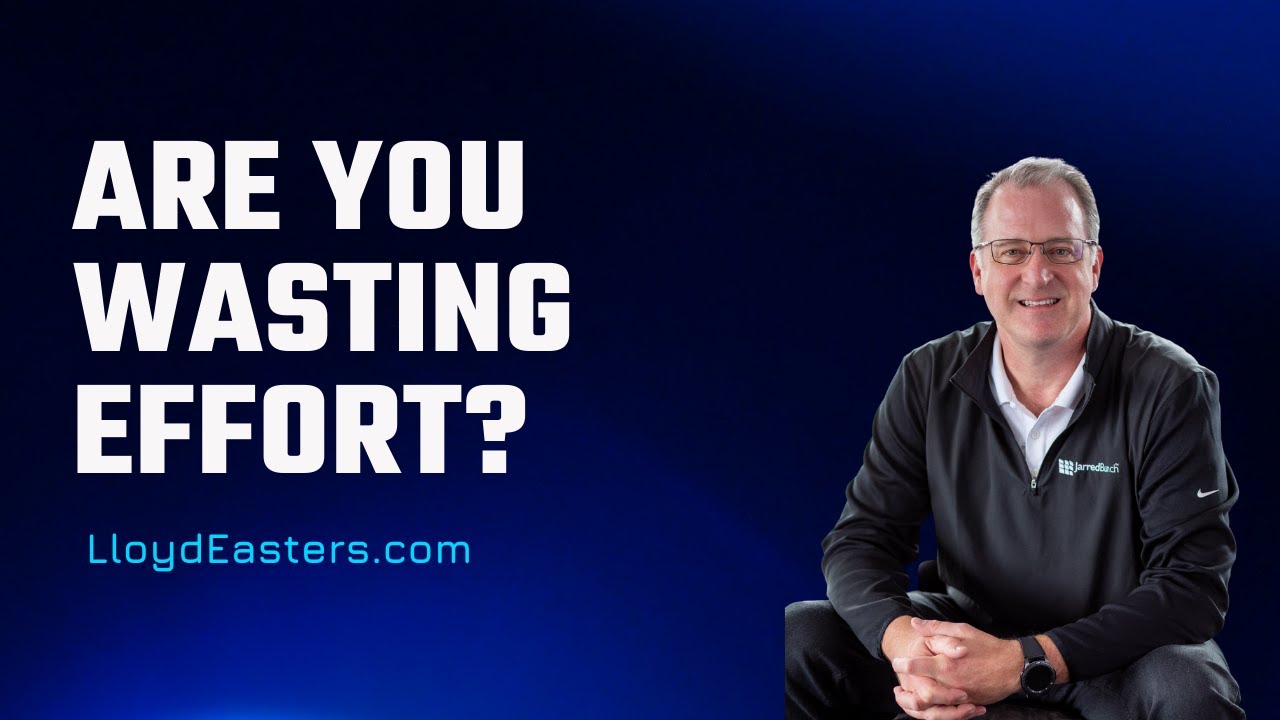 Are You Wasting Effort? - YouTube