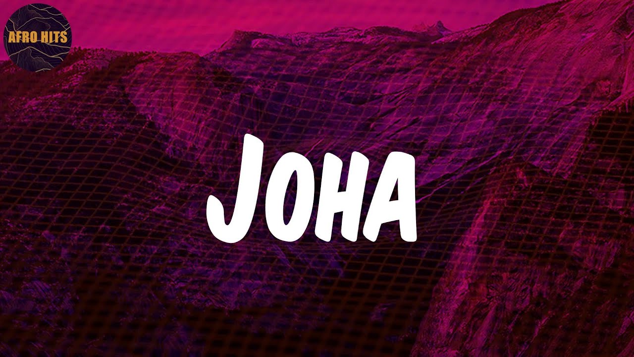 Joha - Lyrics - Asake - YouTube