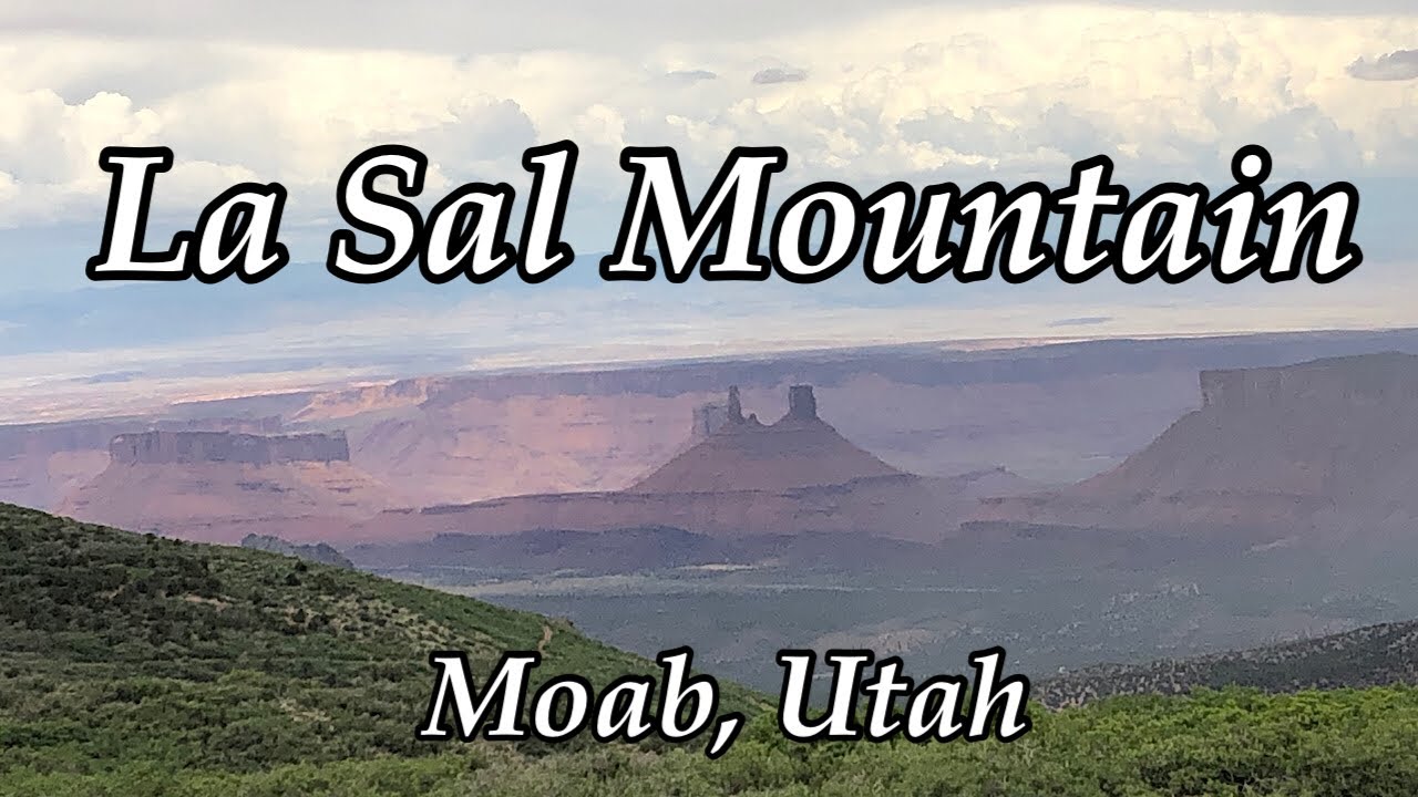 La Sal Mountain: Moab Utah Beautiful Hidden Gem - YouTube