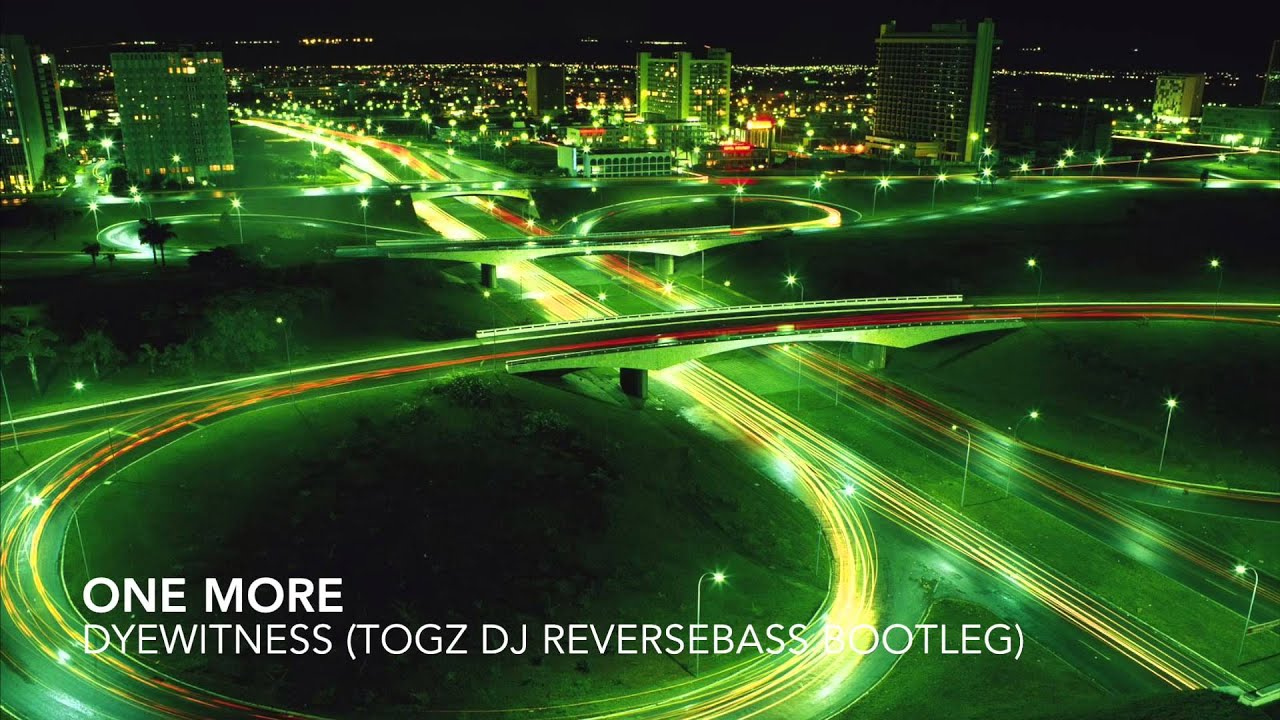 Dyewitness - One More (Togz Reversebass Bootleg) - YouTube