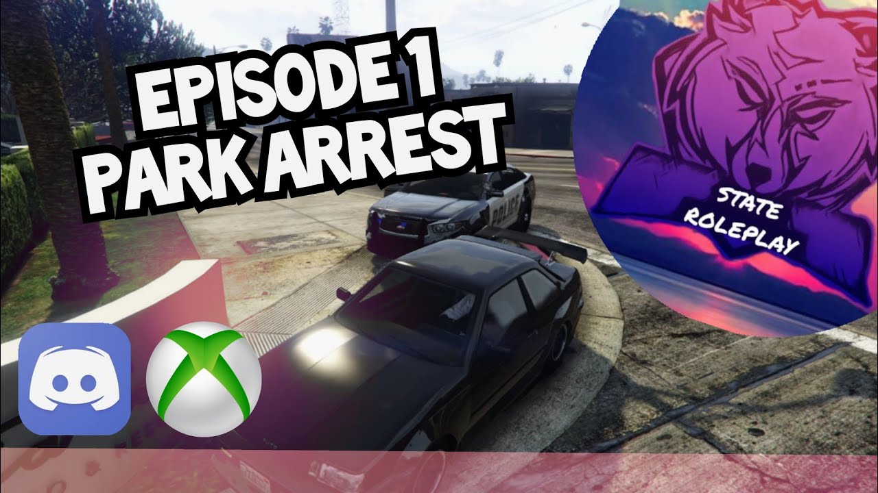 GTA Xbox RP Server | State RP | Play Park Arrest - YouTube