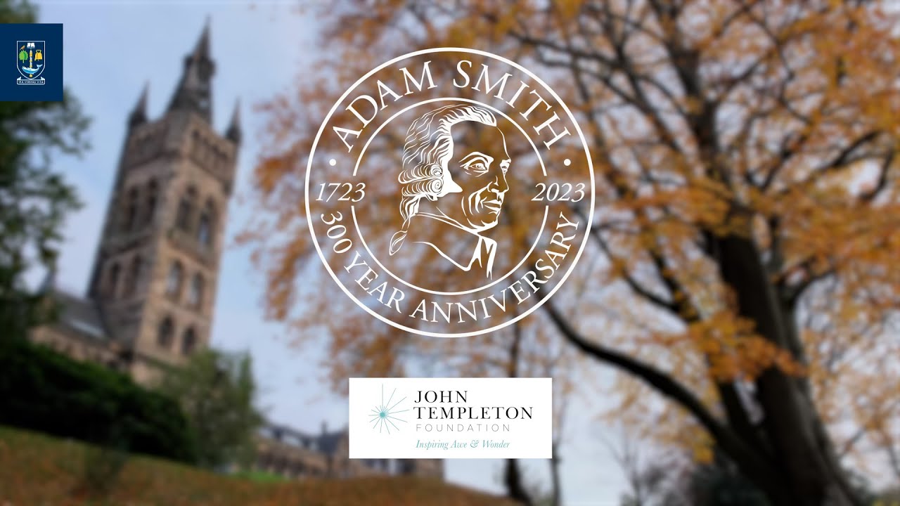 Celebrating Adam Smith’s 300th with the John Templeton Foundation - YouTube