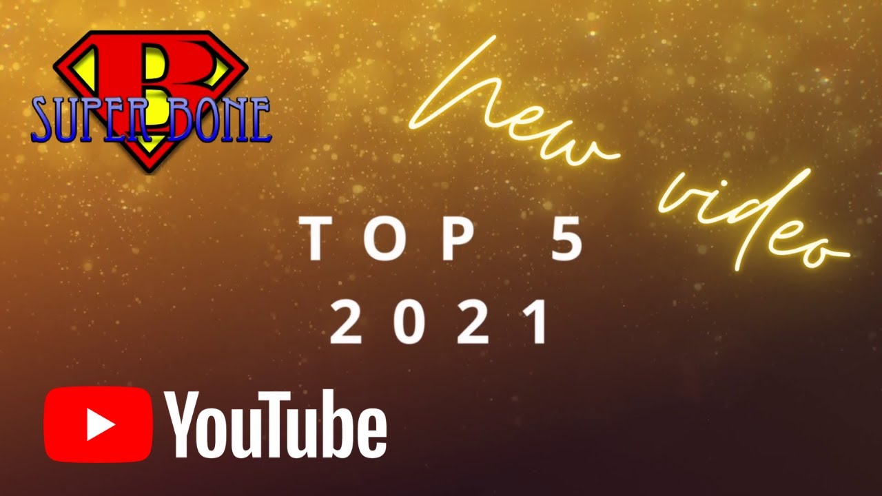 Super Bone's Top 5 videos of 2021 - YouTube