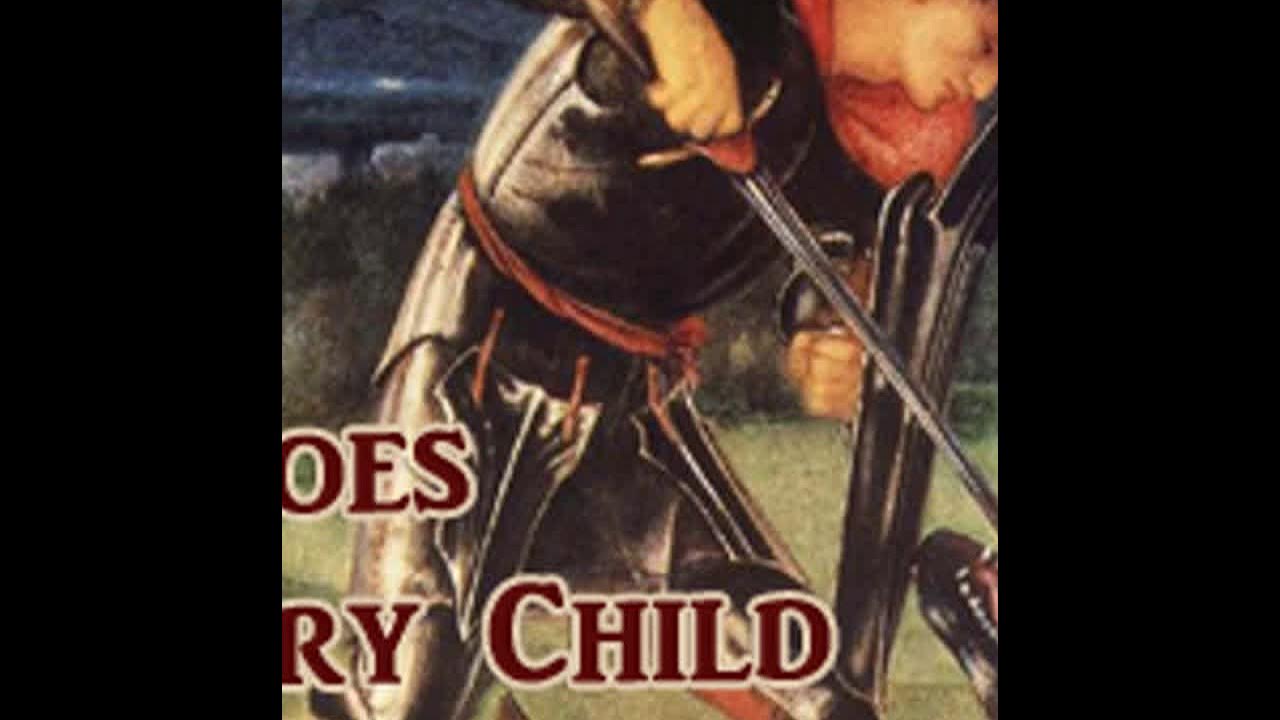 Heroes Every Child Should Know by Hamilton Wright MABIE read by Various ...