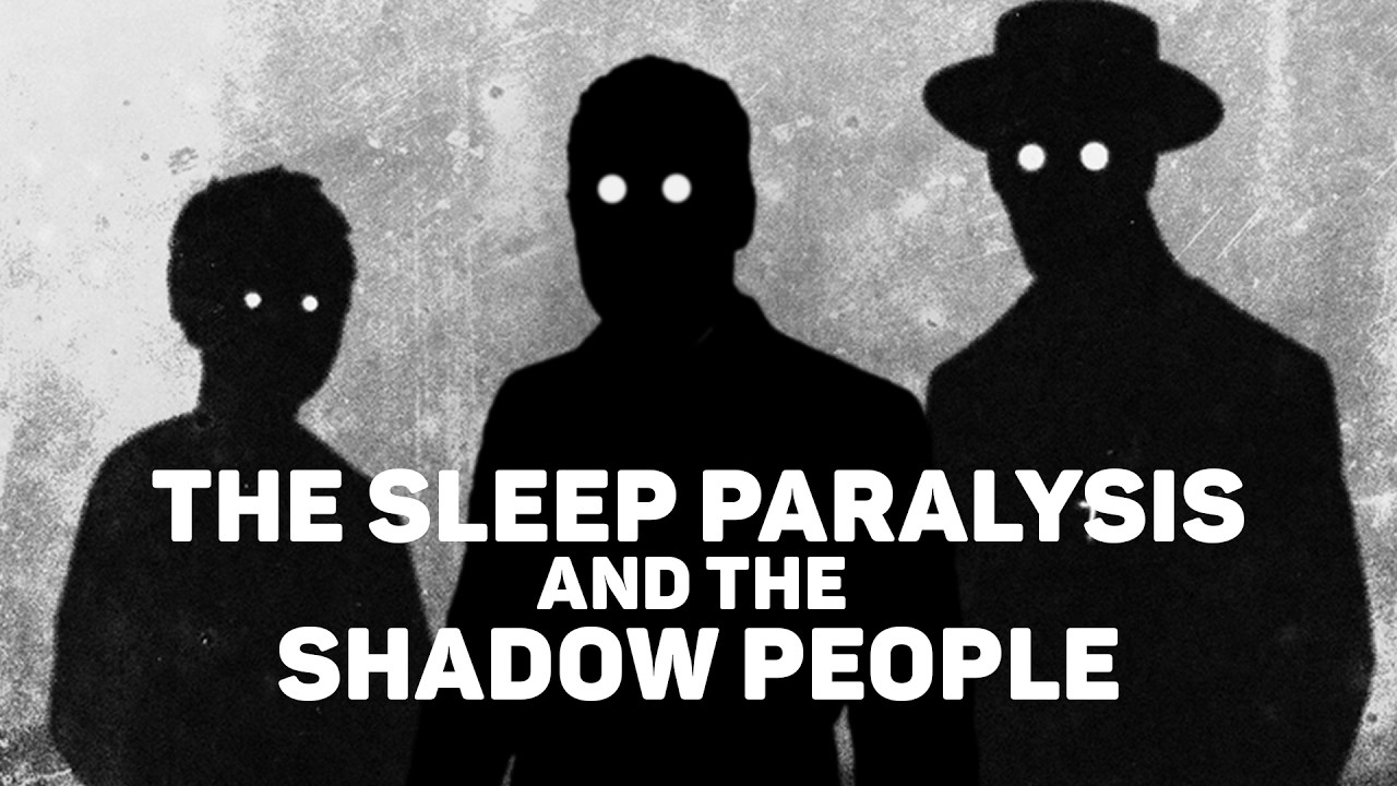 The Science Behind Sleep Paralysis and the Shadow People - YouTube