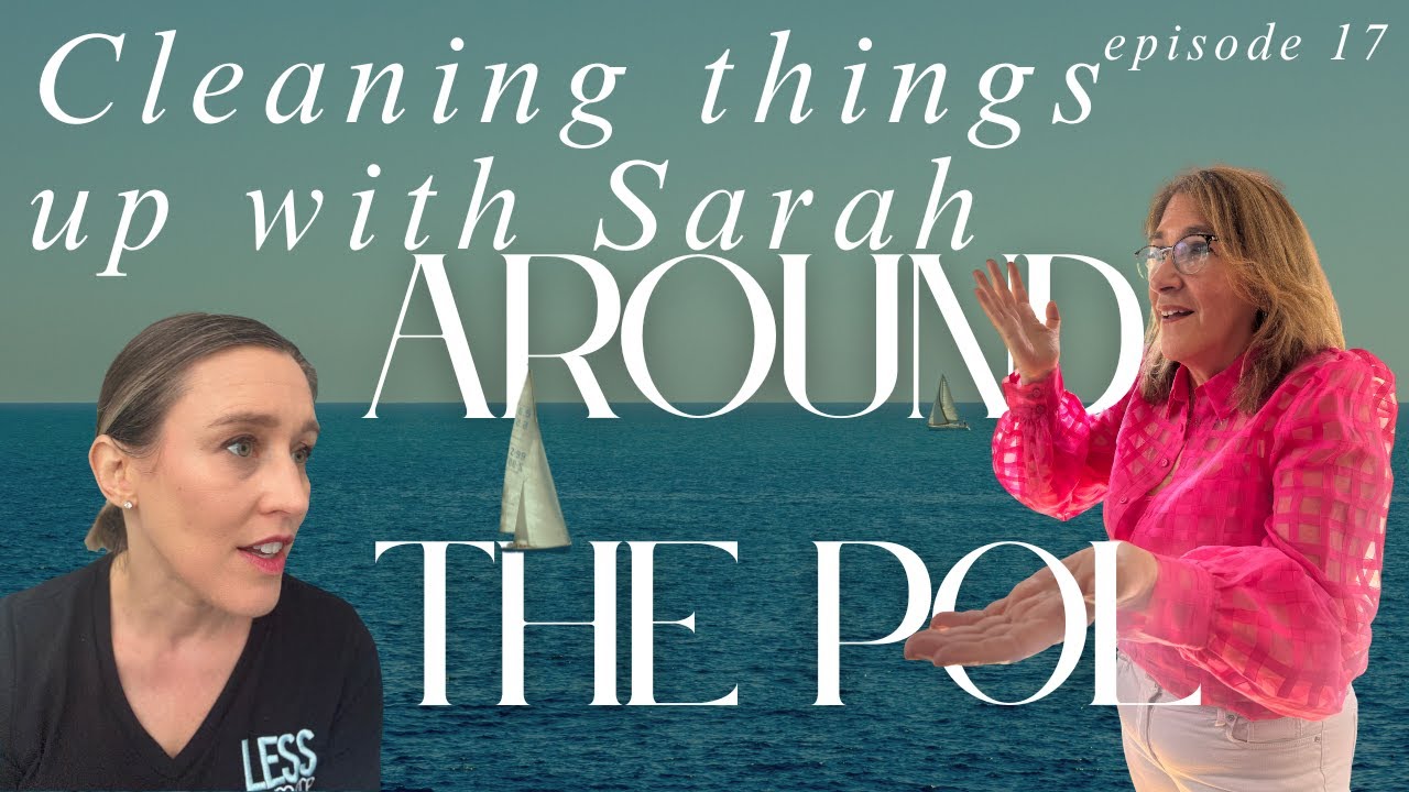 E. 17 Around the pol - Cleaning things up with Sarah - from Less is ...