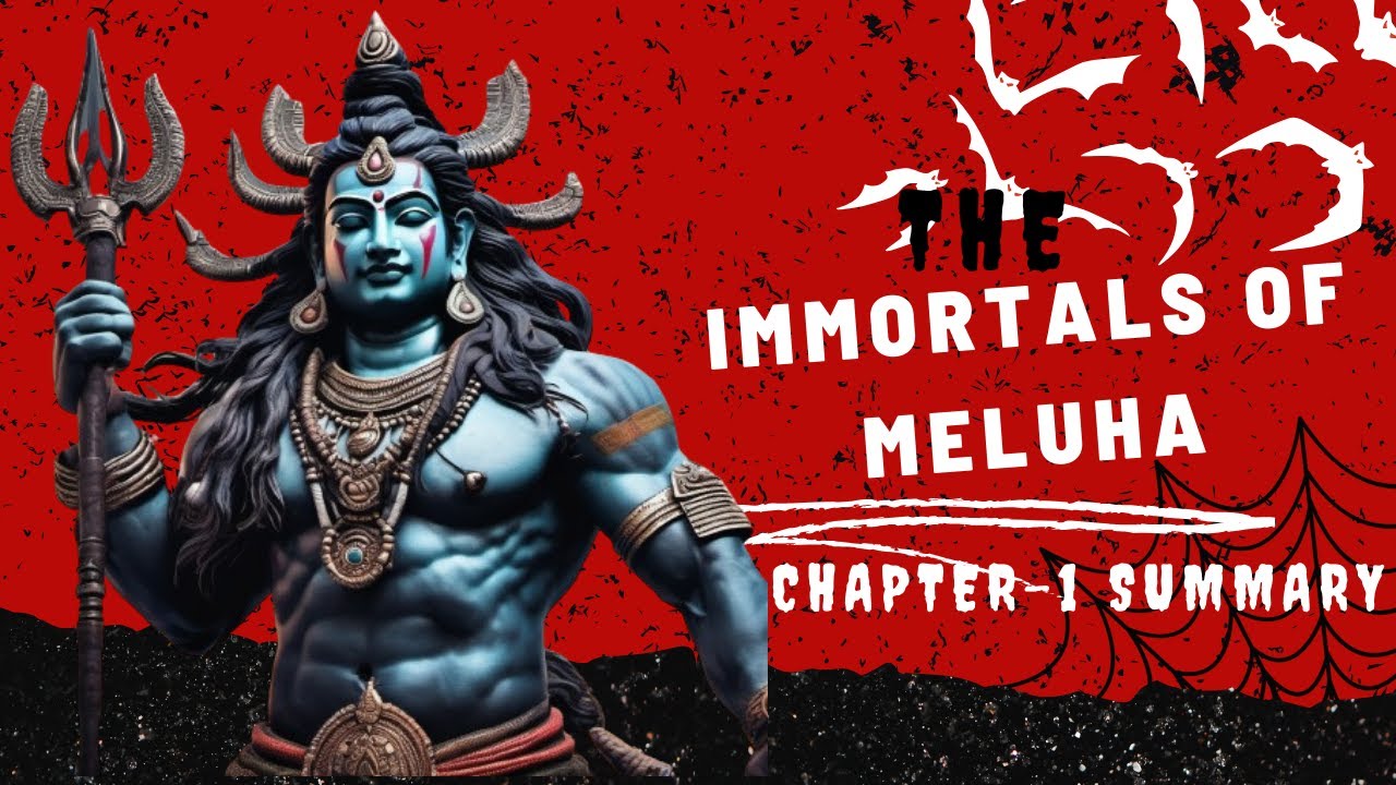 Summary of The Immortals Of Meluha - Chapter 1 (shiva triology) | # ...