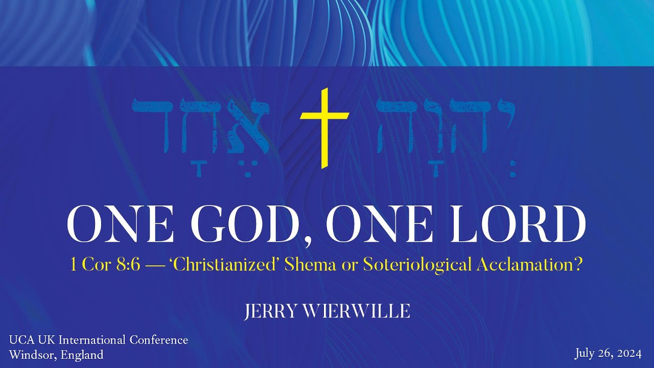 Jerry Wierwille - One God, One Lord - 1 Cor 8.6: Christianized Shema or ...