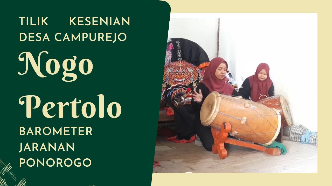 TILIK KESENIAN DESA CAMPUREJO "NOGO PERTOLO" BAROMETER JARANAN PONOROGO ...