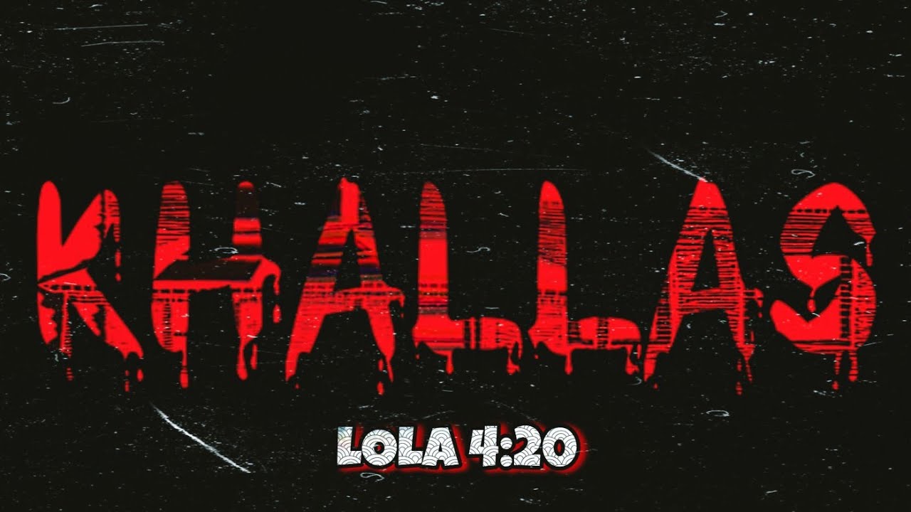 LOLA420 - KHALLAS || OFFICAL MUSIC VIDEO || 2K20 - YouTube